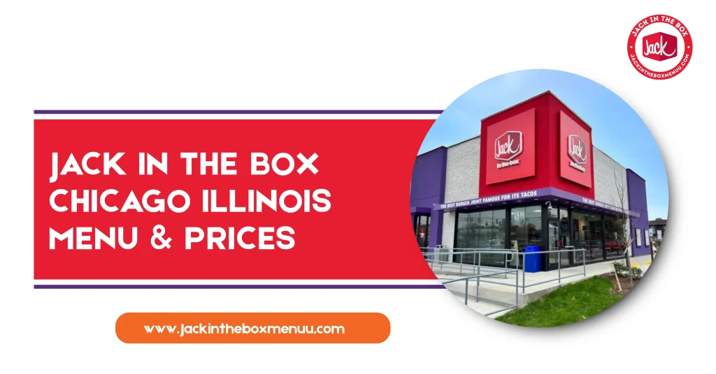 Jack In The Box Chicago Illinois Menu & Prices 2026